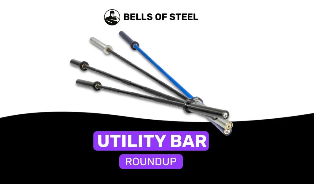 Bells of Steel Utility Bars: Which One is Right for You? – Bells of ...