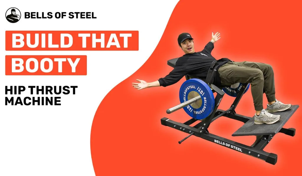 Hip Thrusts Made Easy with the Hip Thrust Machine – Bells of Steel USA